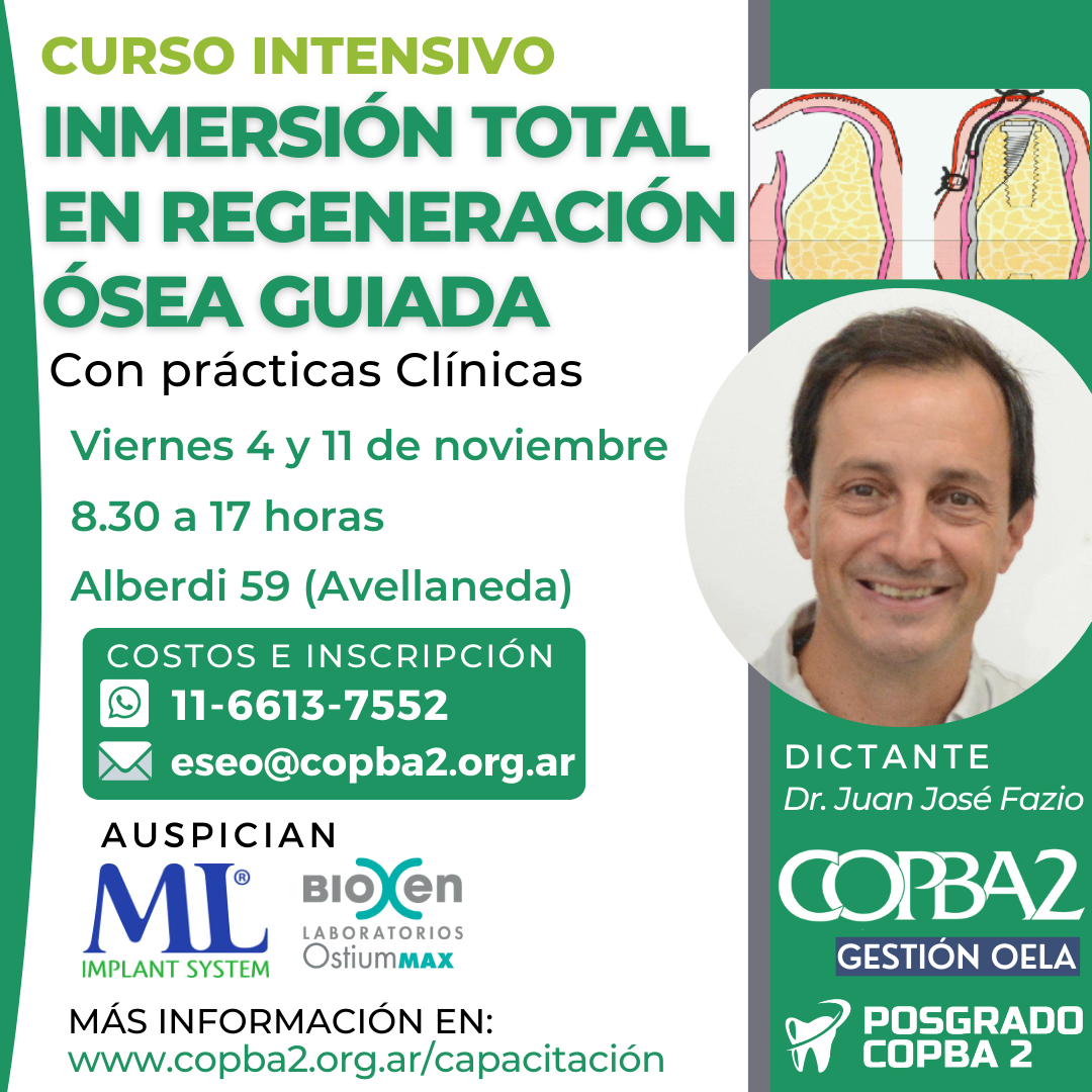 Curso de Inmersión Total en Regeneración Ósea Guiada - COPBA2 - Colegio de Odontologos de la ...